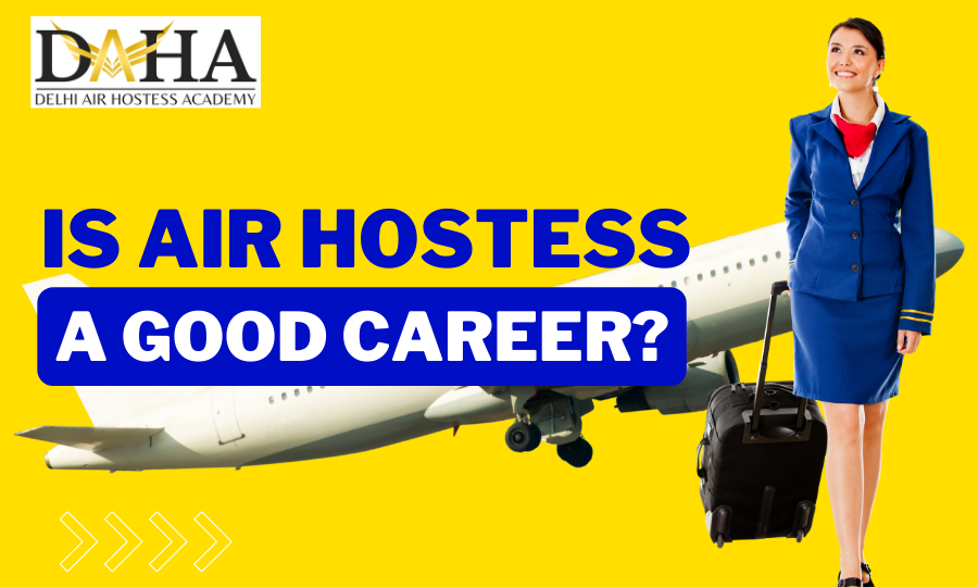 Is Air Hostess a Good Career? Should you become a Cabin Crew?